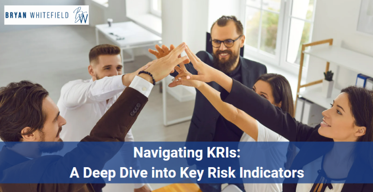 Navigating KRIs – A Deep Dive Into Key Risk Indicators | Bryan ...